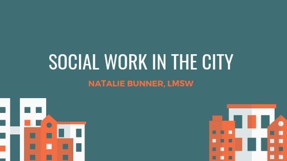 Social Work In The City: How to Become a Detroiter – Natalie Bunner